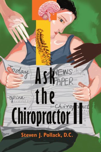 Ask the Chiropractor II book by Steven Pollack: 9780595373666