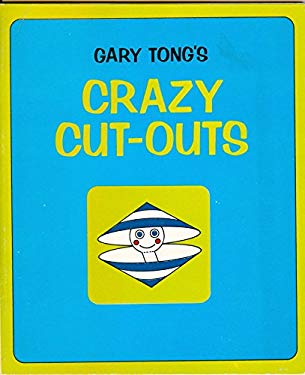Gary Tong's Crazy Cut-outs used book by Gary Tong: 9780590057387
