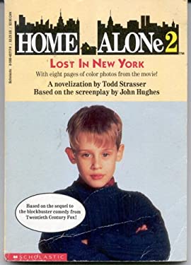 Home Alone 2 : Lost in New York used book by Todd Strasser