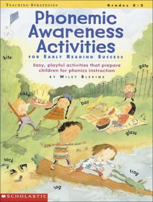Phonemic Awareness Activities for Early Reading Success : Easy, Playful Activities That Prepare ...