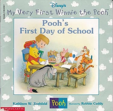POOH'S FIRST DAY OF SCHOOL (DISNEY'S MY VERY FIRST WINNIE THE POOH ...
