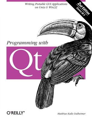 Programming with Qt : Writing Portable GUI Applications on Unix and Win32 used book by Matthias ...