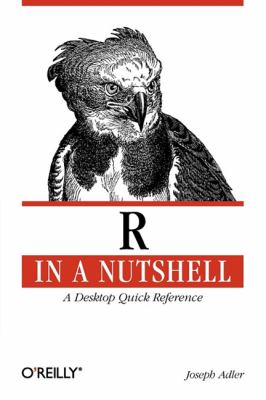 R in a Nutshell : A Desktop Quick Reference used book by Joseph Adler: 9780596801700