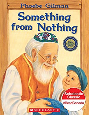 Something from Nothing used book by Phoebe Gilman: 9780590745574