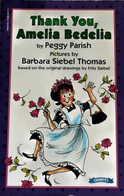 Thank You, Amelia Bedelia used copy by Peggy Parish: 9780590984720