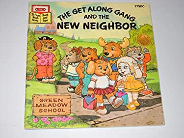 The Get along Gang and the New Neighbor used book by Sonia W. Black ...