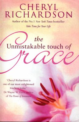 The Unmistakable Touch of Grace book by Cheryl Richardson: 9780593066454