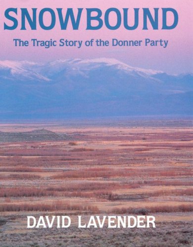 Tragic Story of the Donner Party used book by David G. Lavender ...