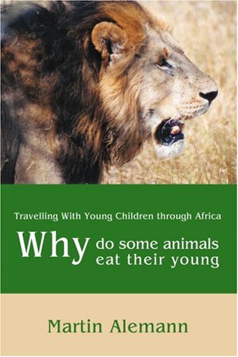 Why Do Some Animals Eat Their Young : Travelling with Young Children ...