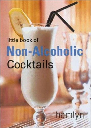 Little Book of Alcohol-Free Cocktails book by Hamlyn: 9780600604358