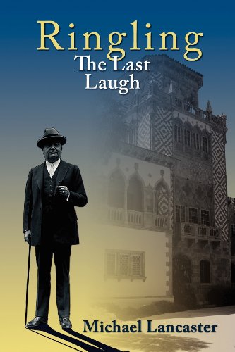 Ringling, the Last Laugh : This Is the Real Story of the Ringling ...