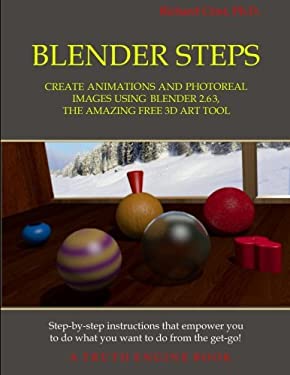 Blender Steps : Create Animations and Photoreal Images Using Blender 2 ...