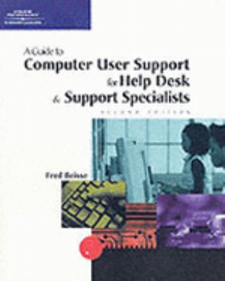 A Guide to Computer User Support used book by Fred Beisse: 9780619033637