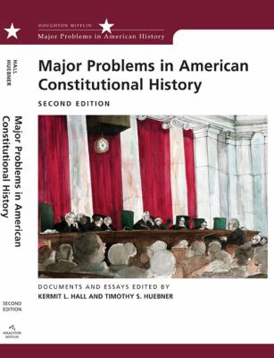 Major Problems in American Constitutional History : Documents and ...