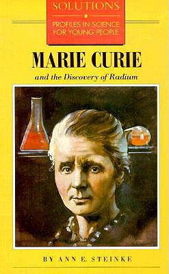 Marie Curie and the Discovery of Radium book by Ann Steinke: 9780613877312