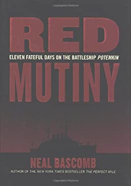 Red Mutiny : Eleven Fateful Days on the Battleship Potemkin used book ...