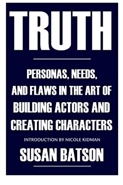Truth : Personas, Needs, and Flaws in the Art of Building Actors and ...