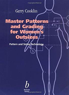 Master Patterns and Grading for Women's Outsizes : Pattern Sizing Technology book by Gerry ...
