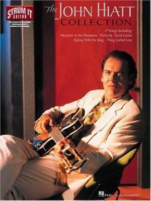 The John Hiatt Collection book by John Hiatt: 9780634032691