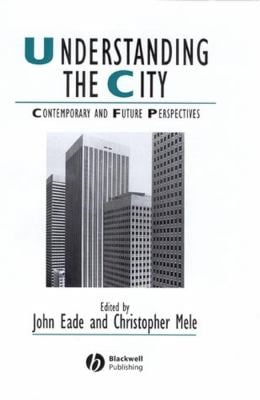 Understanding the City : Contemporary and Future Perspectives used book ...