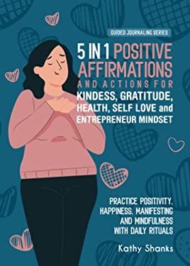 5 in 1 Affirmations for Kindness, Gratitude, Health, Self Love and the ...