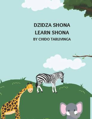 Dzidza Shona: Learn Shona Words book: 9780645674217