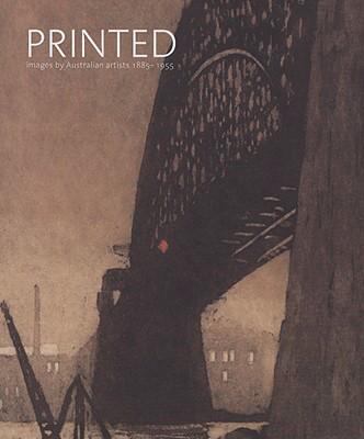 Printed Images by Australian Artists, 1885 -1955 book by Roger Butler ...