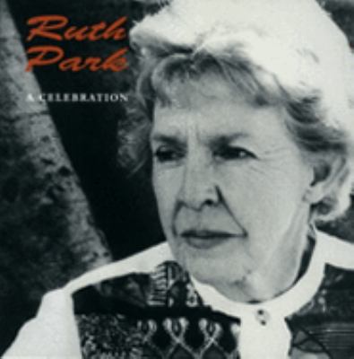 Ruth Park: A Celebration book by Joy Hooton: 9780646294612
