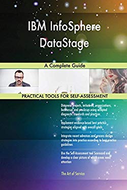 IBM InfoSphere DataStage : A Complete Guide book by Gerardus Blokdyk: 9780655151425
