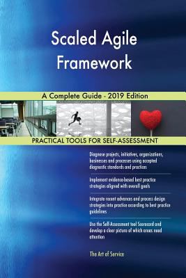 Scaled Agile Framework A Complete Guide - 2019 Edition book by Gerardus ...