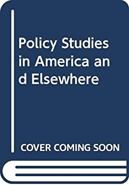 Policy Studies in America and Elsewhere book by Stuart S. Nagel ...