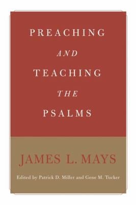 Preaching and Teaching the Psalms used book by James L. Mays: 9780664230418