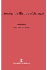Sarton on the History of Science book by George Sarton: 9780674432727