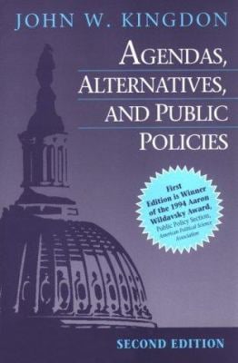 Agendas, Alternatives and Public Policies used book by John W. Kingdon ...