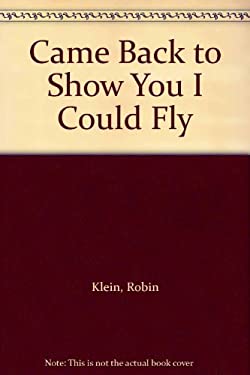 Came Back to Show You I Could Fly used book by Robin Klein: 9780670829019