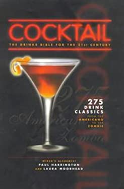 Cocktail : The Drinks Bible for the 21st Century book by Paul ...