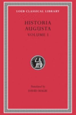 Historia Augusta, Volume I: Hadrian. Aelius. Antoninus Pius. Marcus ...