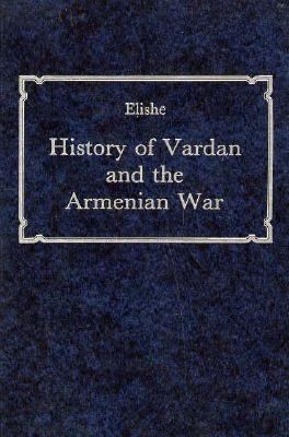 History of Vardan and the Armenian War book by Robert W. Thomson ...