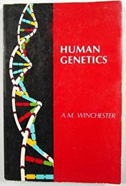 Human Genetics used book by A. M. Winchester: 9780675092067