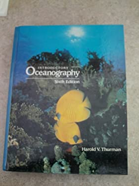 Introductory Oceanography book by Harold V. Thurman: 9780675213172