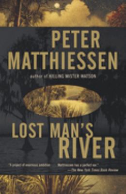 Lost Man's River : Shadow Country Trilogy (2) used book by Peter ...