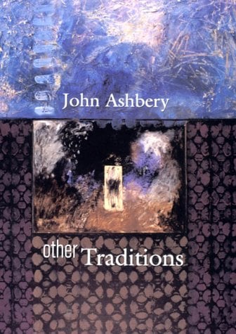 Other Traditions book by John Ashbery: 9780674003156