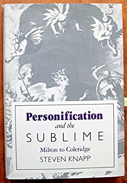 Personification and the Sublime : Milton to Coleridge used book by ...