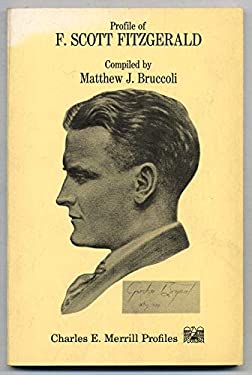 Profile of F. Scott Fitzgerald used book by Matthew J. Bruccoli ...