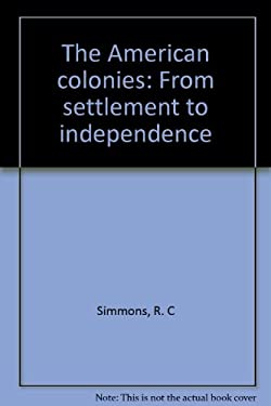 The American Colonies used book by R. C. Simmons: 9780679505952