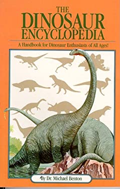 The Dinosaur Encyclopedia used book by Michael J. Benton: 9780671510466