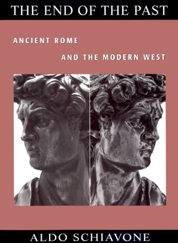 The End of the Past : Ancient Rome and the Modern West used book by ...