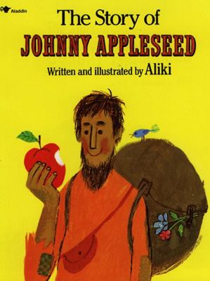The Story of Johnny Appleseed used book by Aliki: 9780671667467