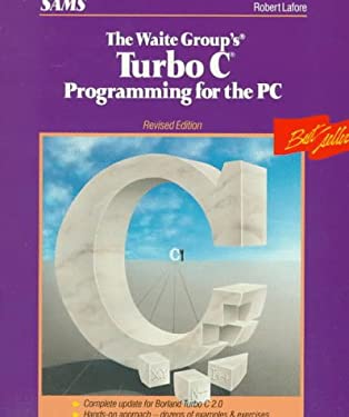 The Waite Group's Turbo C Programming for the PC used book by Robert ...