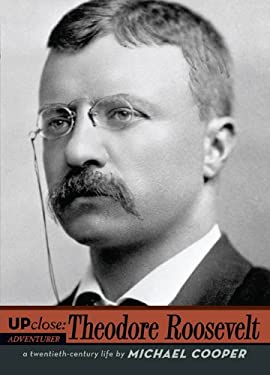 Theodore Roosevelt used book by Michael L. Cooper: 9780670011346